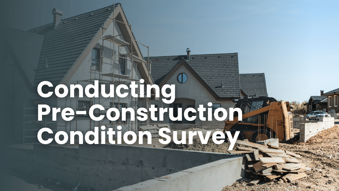 How to Conduct a Thorough Pre-Construction Survey: Best Practices